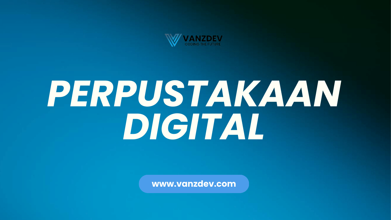 E-PERPUS / PERPUSTAKAAN DIGITAL | VANZDEV - Jasa Pembuatan Website dan ...